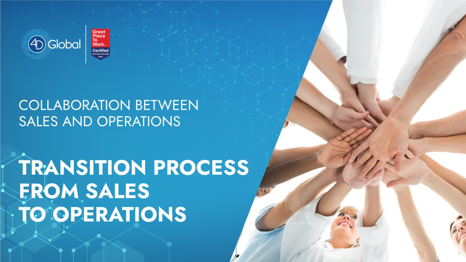Transition Process from Sales to Operations - 4D Global