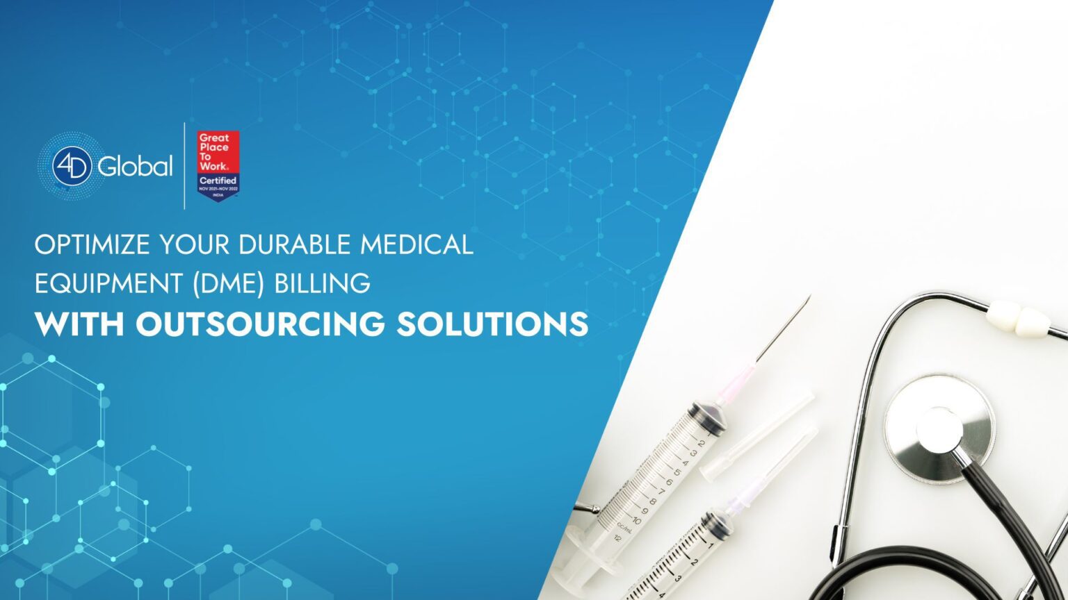 Durable Medical Equipment Billing: Navigating the Challenges - 4D Global