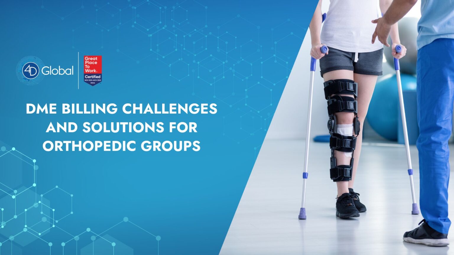 Orthopedics Billing: Understanding DME Requirements - 4D Global